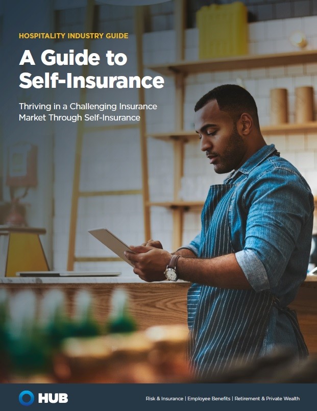 Self-Insurance for Hospitality Businesses | HUB International