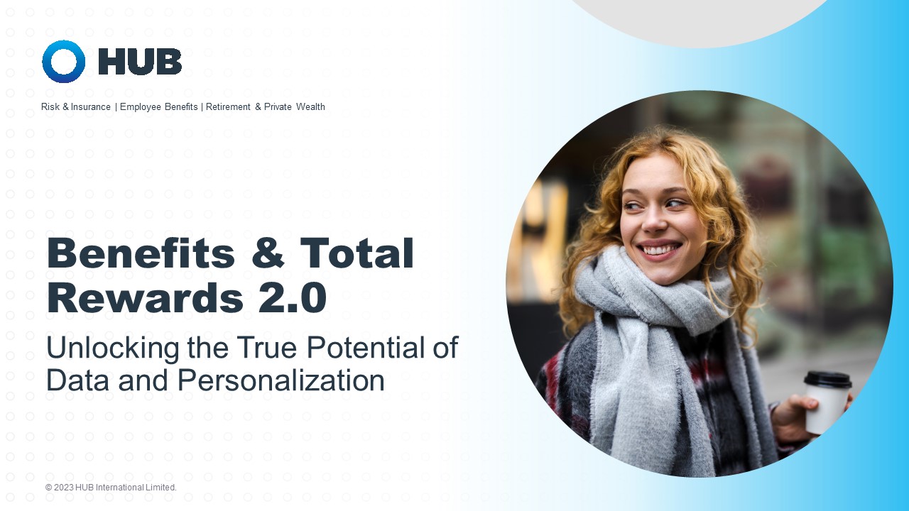 Benefits & Total Rewards 2.0: Unlocking the True Potential of Data and ...