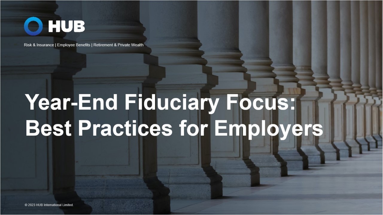 Fiduciary Best Practices for Employers | HUB International
