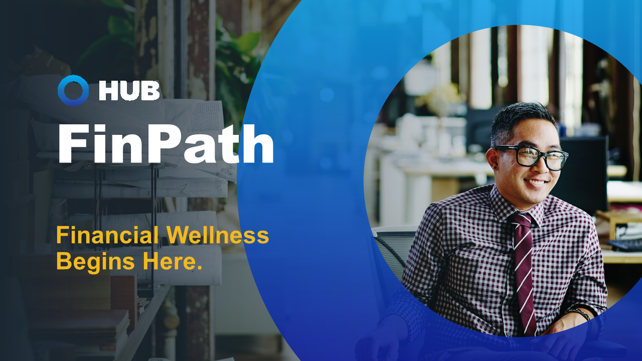 HUB FinPath Financial Wellness Platform | HUB International