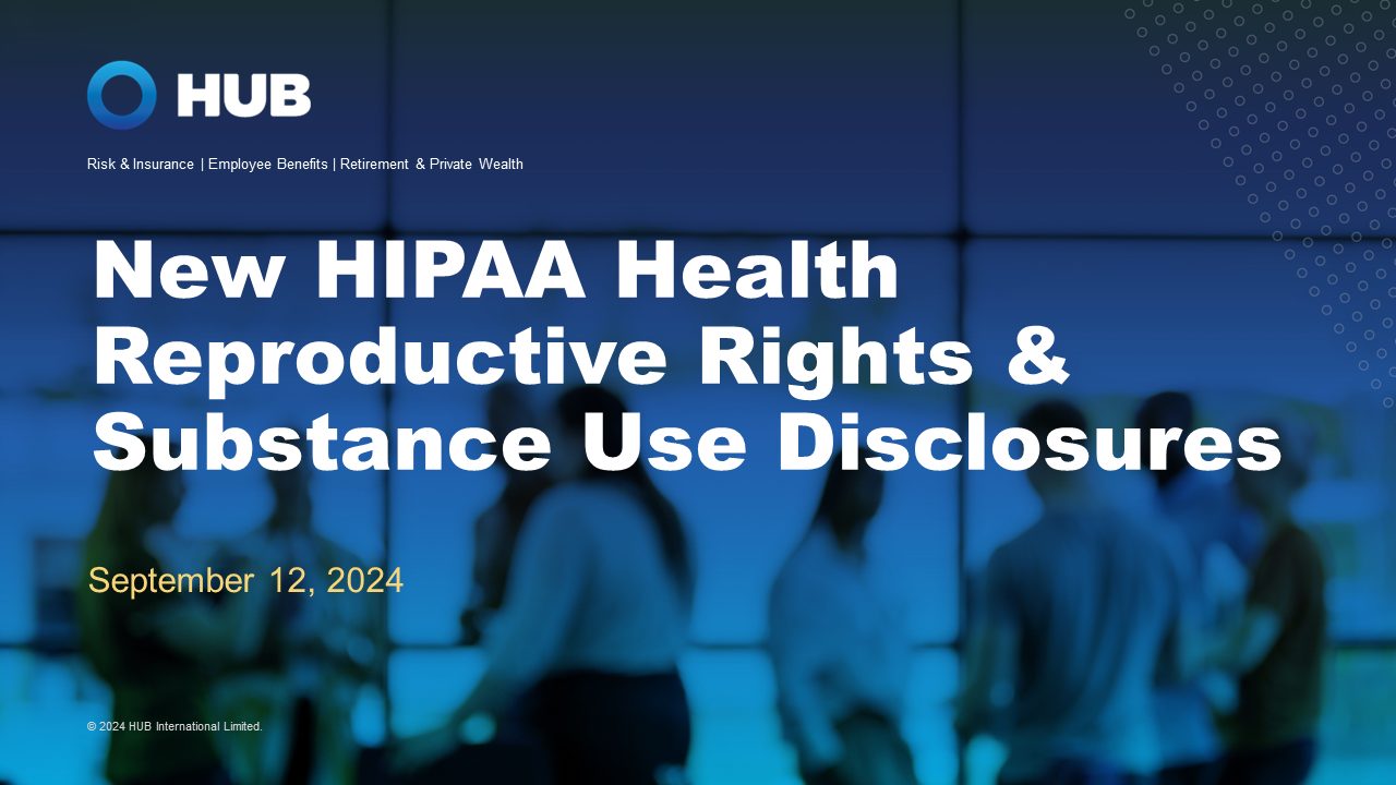 HIPAA Reproductive Rights & Substance Use Disclosures Webinar | HUB ...