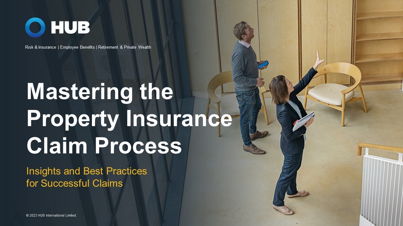 Property Insurance Claim Process | HUB International